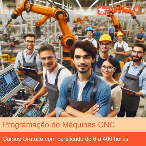 Curso Grátis de Programação de Máquinas CNC com Certificado | Anglo Cursos