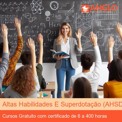Curso Grátis de Altas Habilidades e Superdotação (AHSD) com Certificado ...